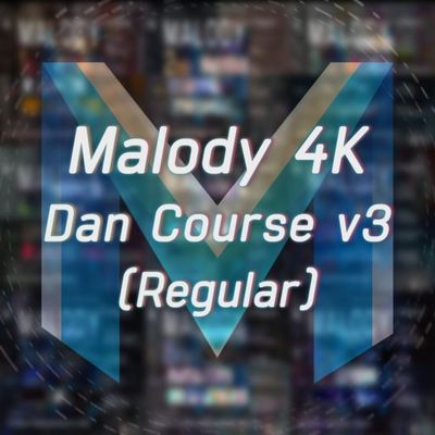 Malody - Malody 4K Dan v3 (Regular)